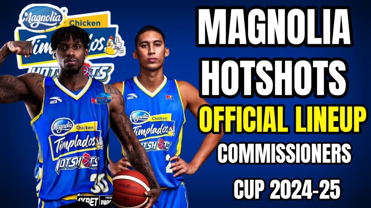 Magnolia Hotshots Official line up 2024|PBA commissioners Cup Update ...