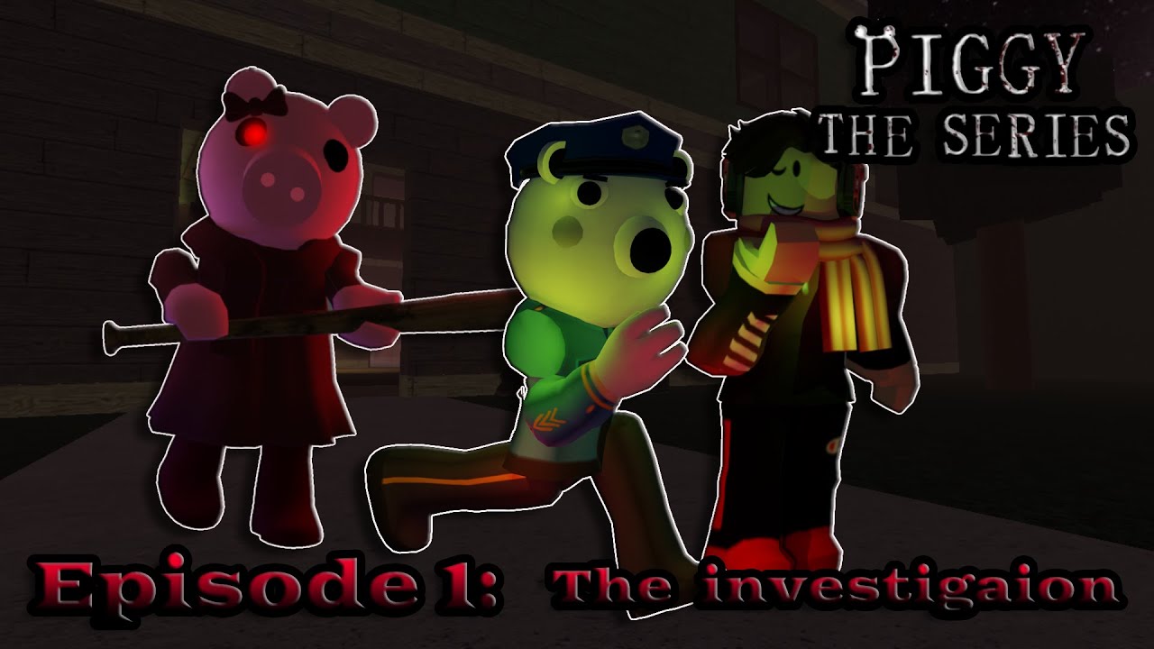 Piggy the series: Episode 1: The investigation - YouTube