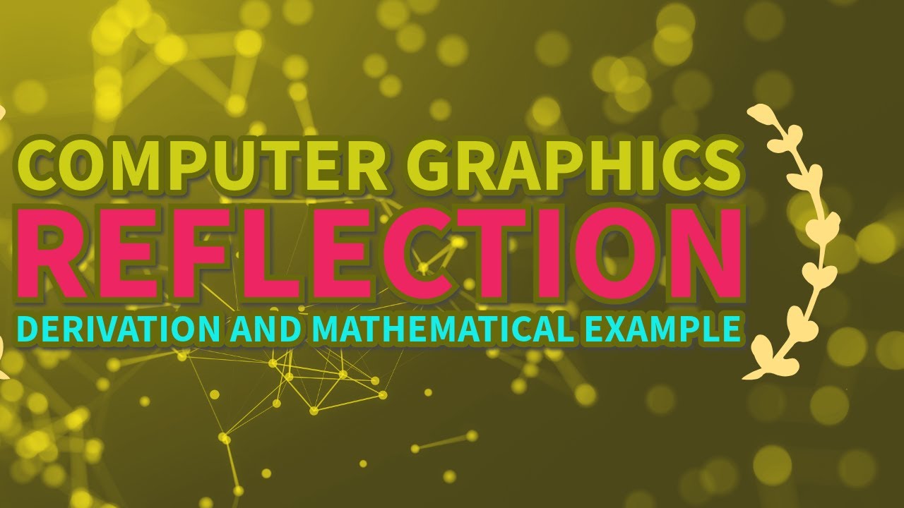 Computer Graphics::Reflection transformation - YouTube
