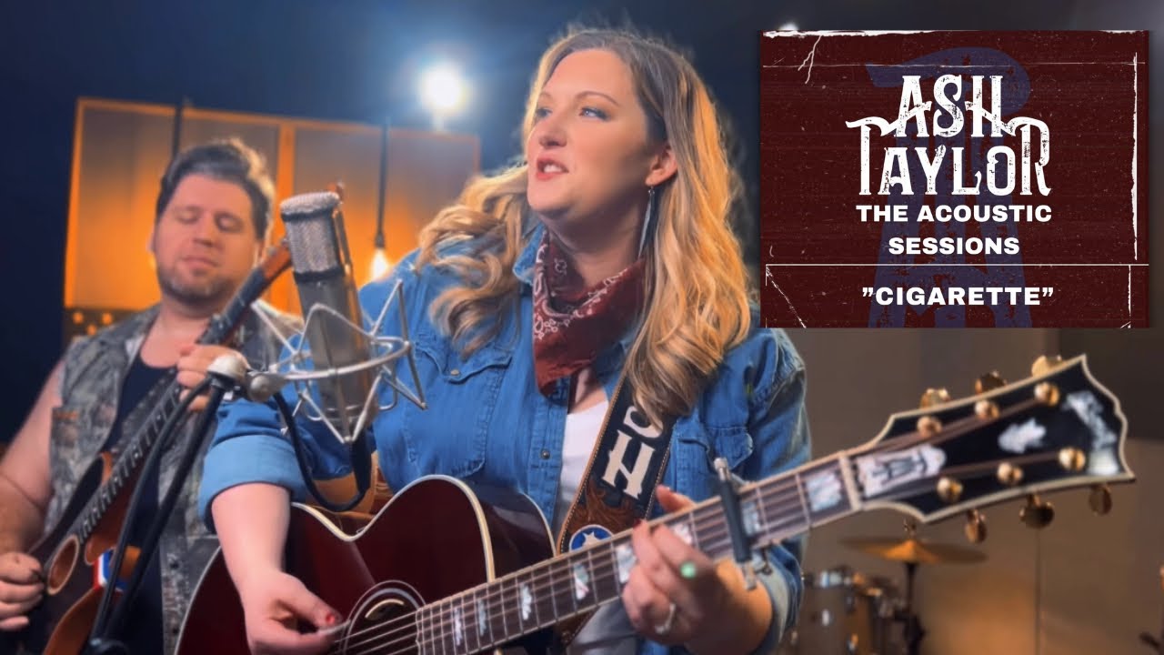 CIGARETTE- ASH TAYLOR (The Acoustic Sessions Official Performance Video ...