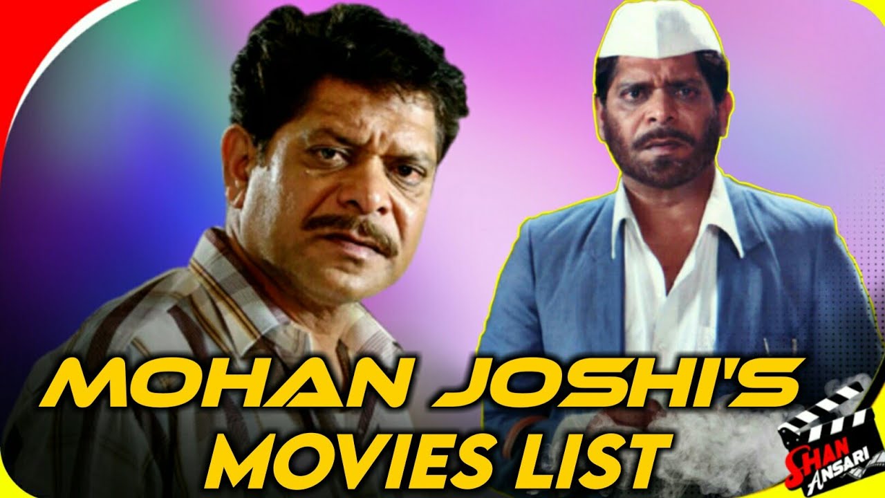 Mohan Joshi | All Movies List - YouTube
