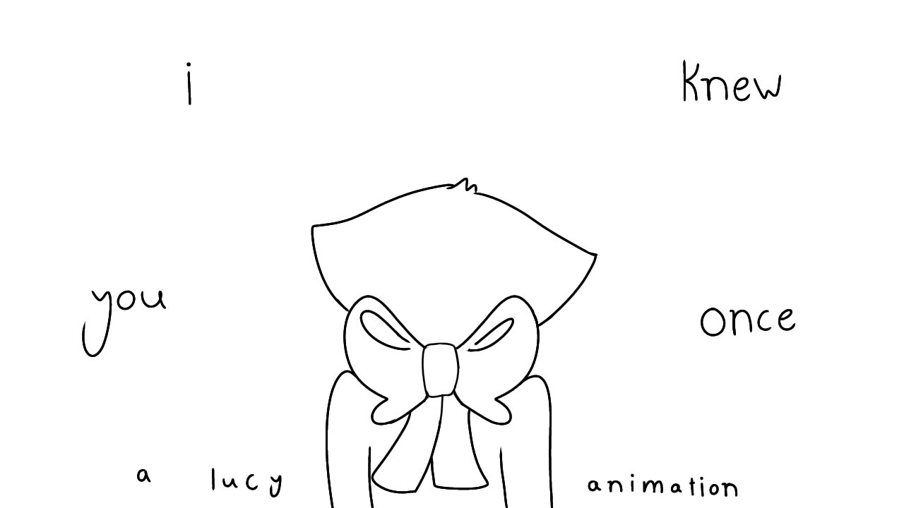 I knew you once | Lucy bcb animatic - YouTube