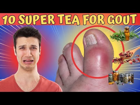 Best 10 Super Tea for Gout