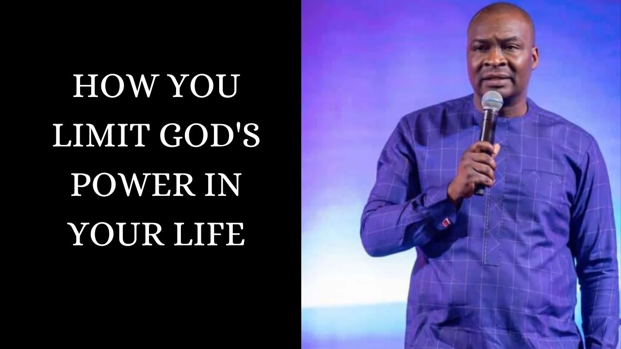 YOU CAN LIMIT GOD'S POWER IN YOUR LIFE BY HOW YOU THINK. - APOSTLE ...