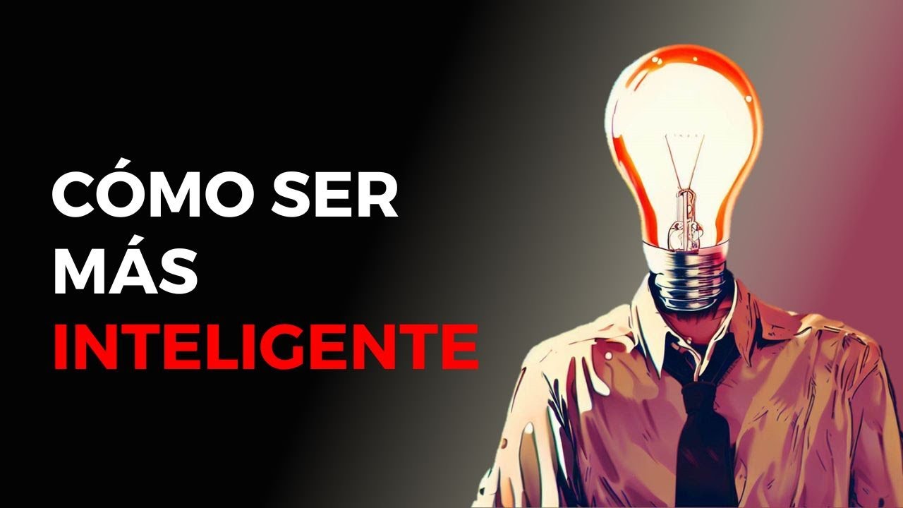 los 10 secretos para ser más inteligente - YouTube