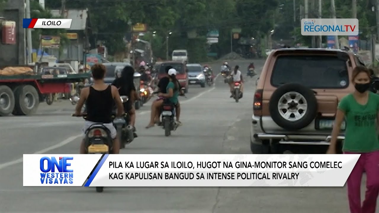 One Western Visayas: Pila ka lugar sa Iloilo, Gina-monitor Bangud sa ...