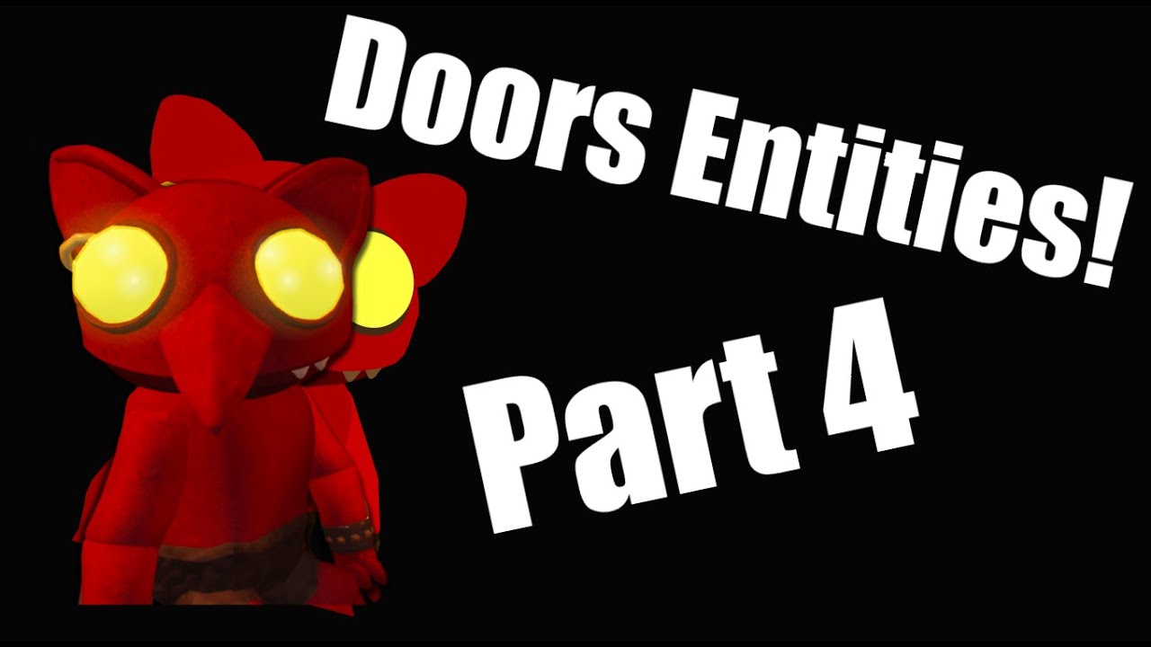 Doors Entities Time-lapse: PART 4 - YouTube