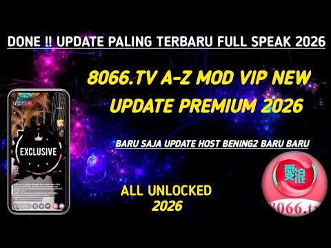 🔴DONE !! UPDATE PALING TERBARU FULL SPEAK 2026 !! 8066.TV A-Z MOD VIP NEW UPDATE PREMIUM 2026