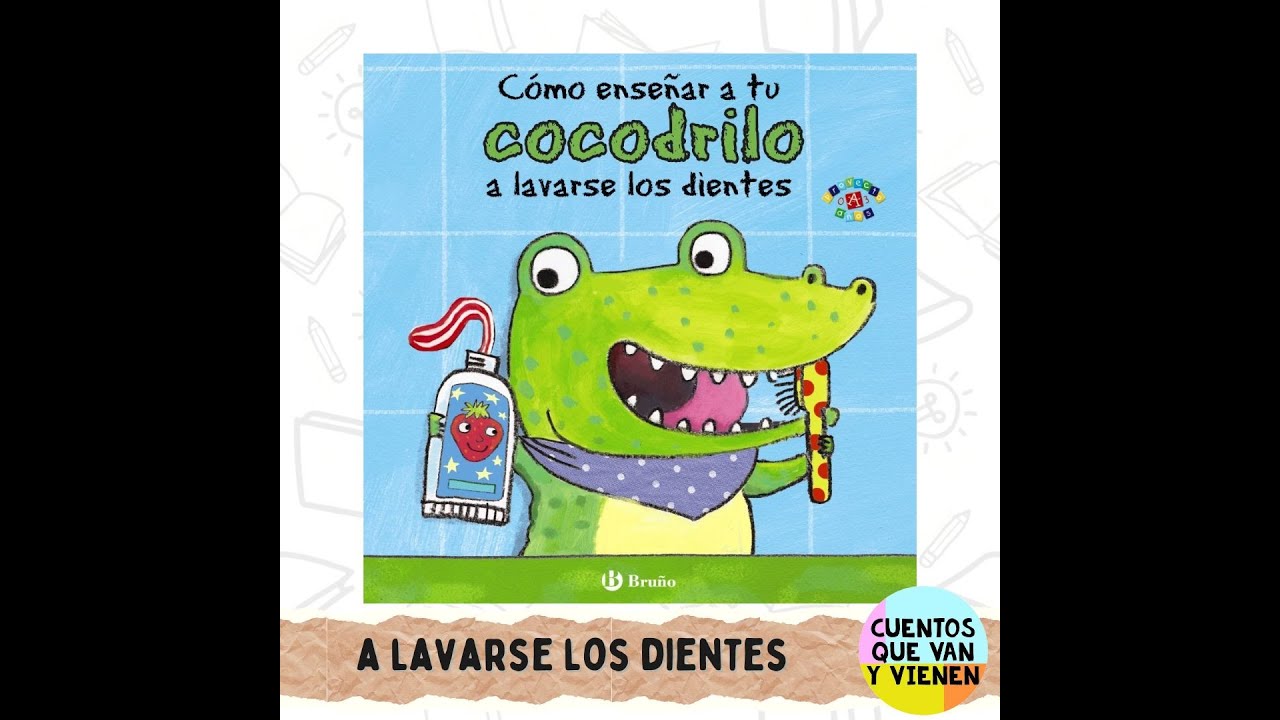 COMO ENSEÑAR A TU COCODRILO A LAVARSE LOS DIENTES - CUIDADO DENTAL ...