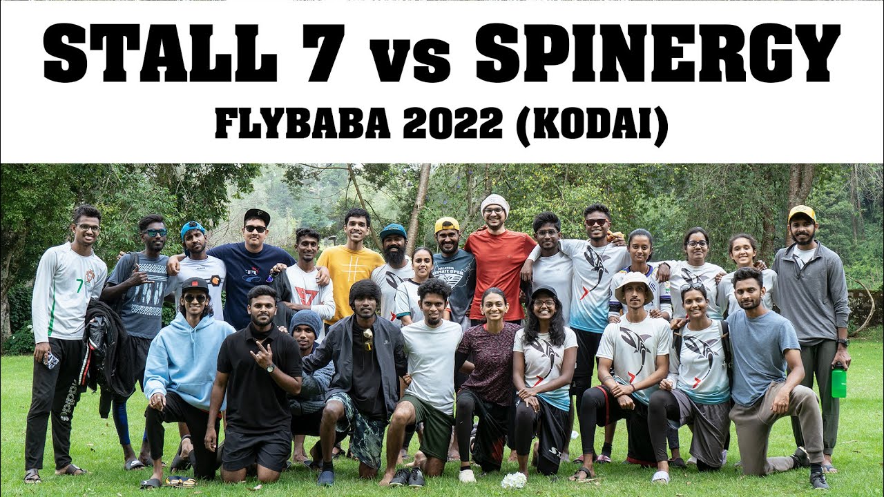 STALL 7 vs SPINERGY | FLYBABA 2022 ( KODAI ) ULTIMATE FRISBEE | - YouTube