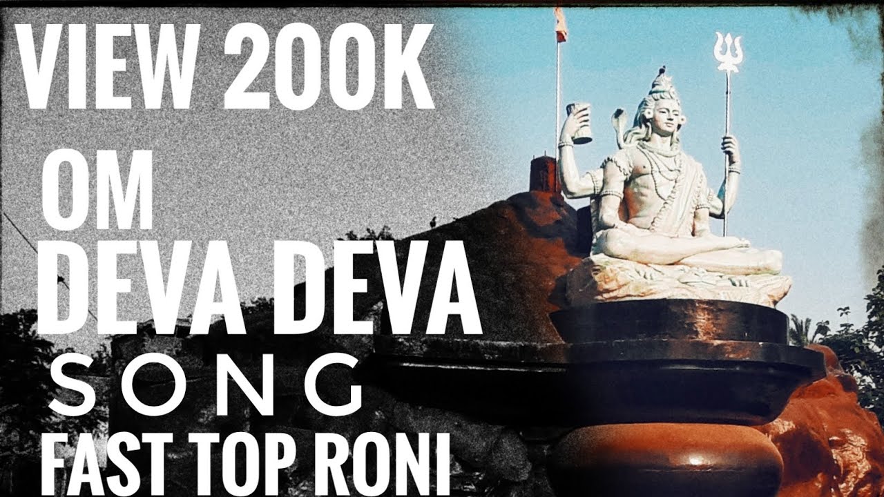 OM DeVa DeVa Brahmastra 💞 Fast top roni ♥️♥️💞😘💫 vhakti song shiv ...