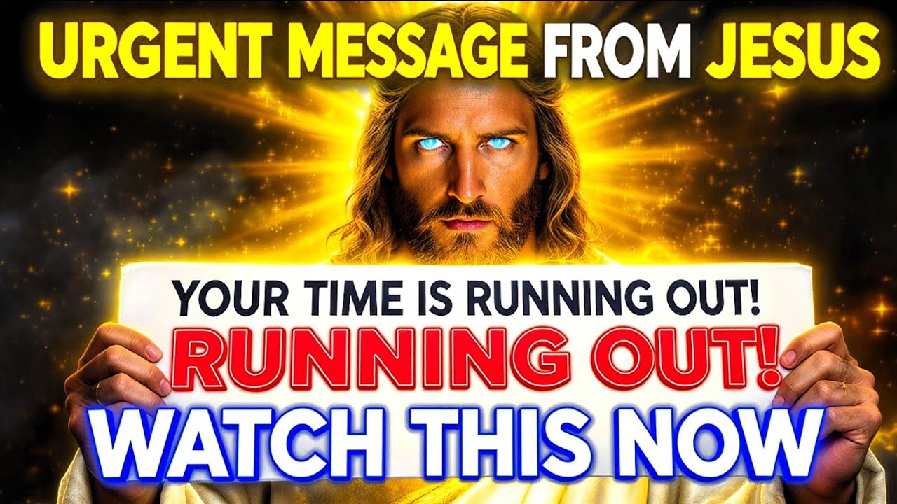 🚨 JESUS WARNS: TIME IS ALMOST OVER – THIS COULD BE YOUR FINAL CHANCE ...