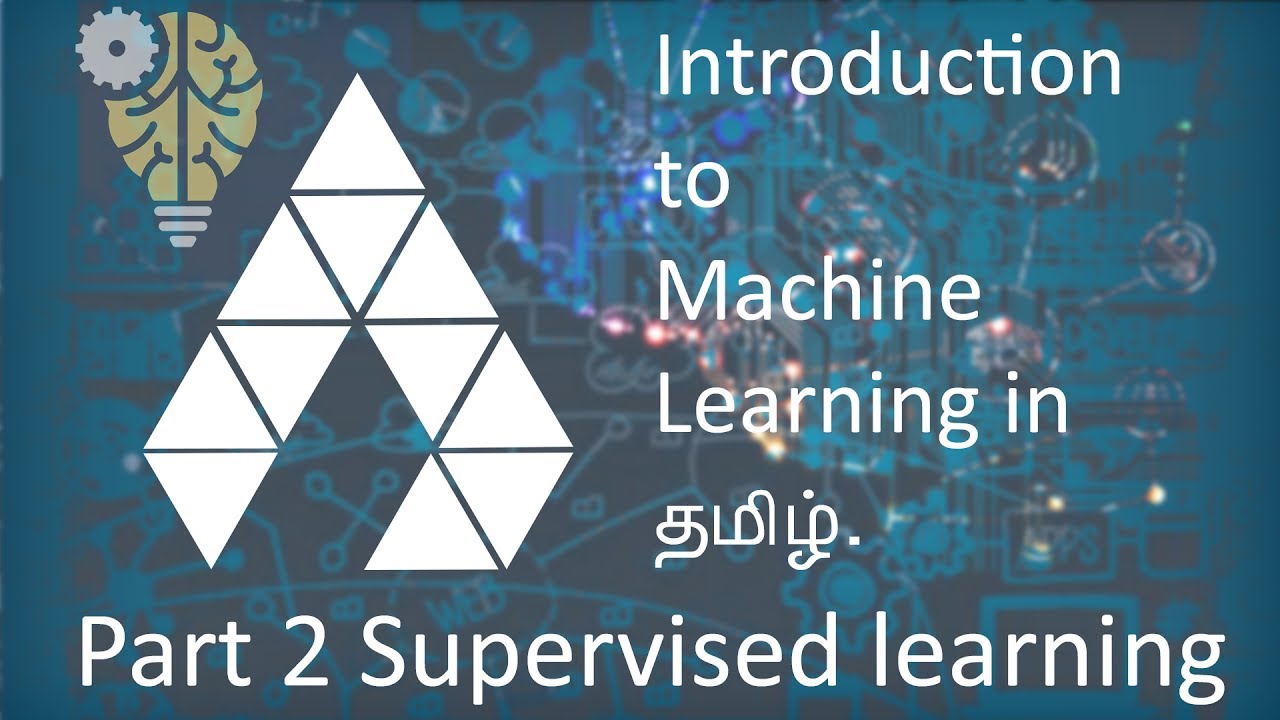 Introduction to machine learning in TAMIL Part 2 Supervised learning ...