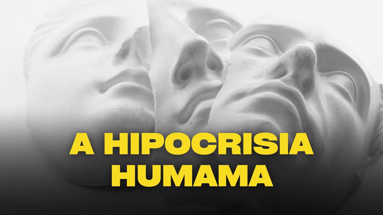 A HIPOCRISIA humana - YouTube