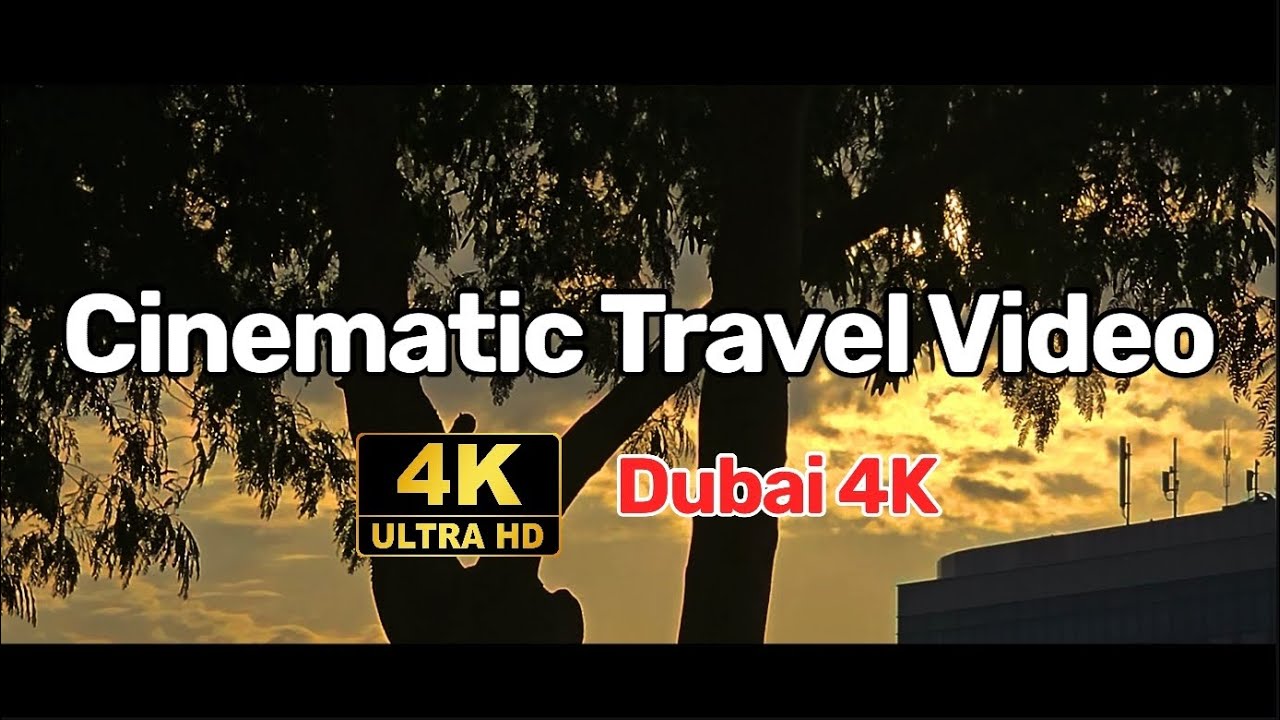 Cinematic Travel Video || Dubai #cinematicvideo #cinematic #samsung # ...