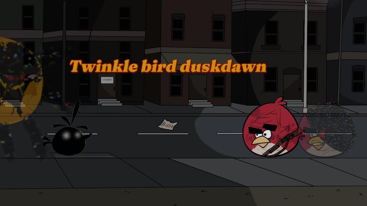Twinkle Bird duskdawn/Angry takeover - YouTube