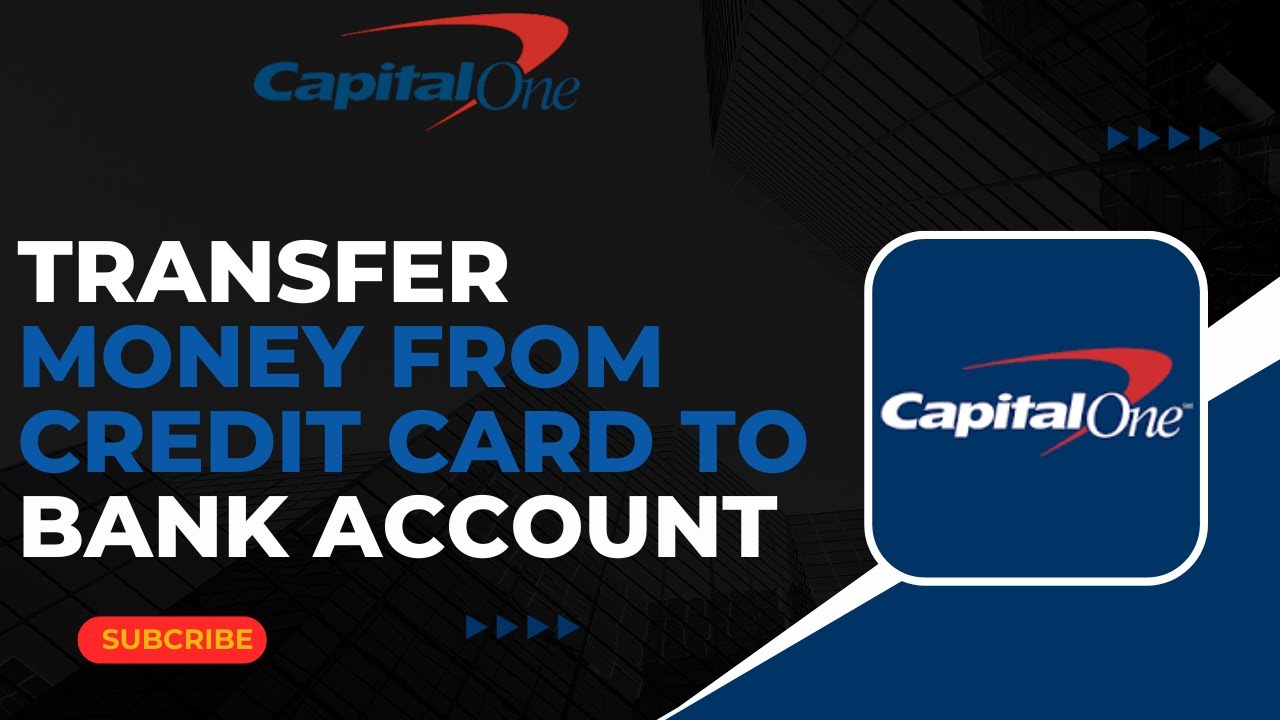 How To Transfer Money From Capital One Credit Card To Bank Account ...