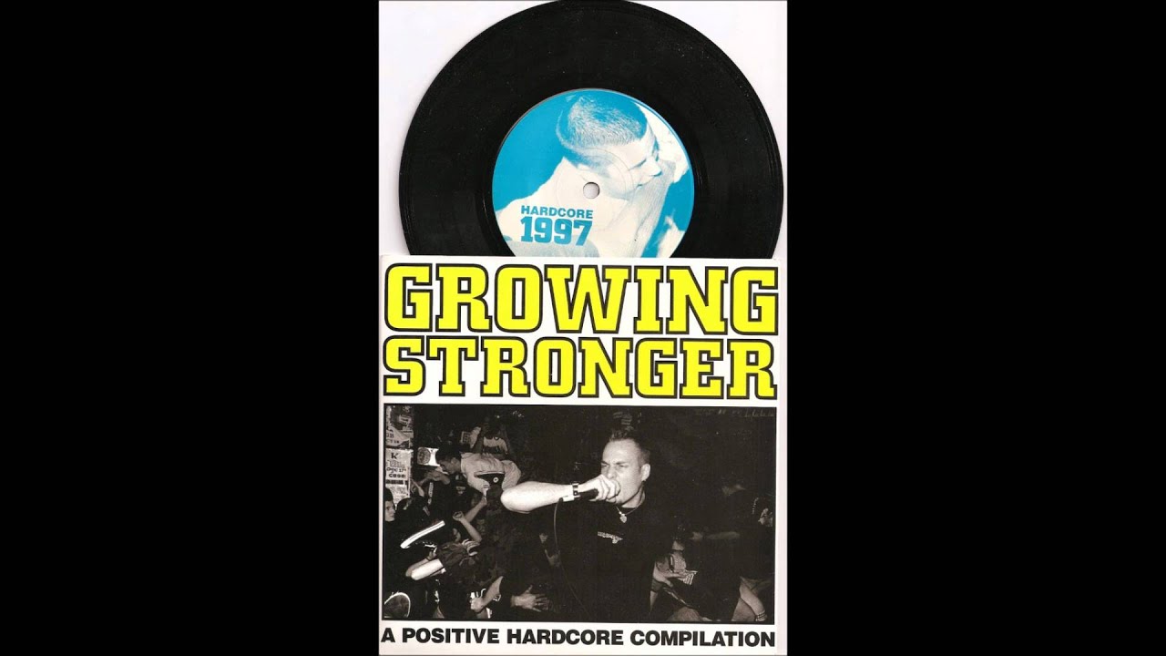 Growing Stronger-A Positive Hardcore Compilation - YouTube