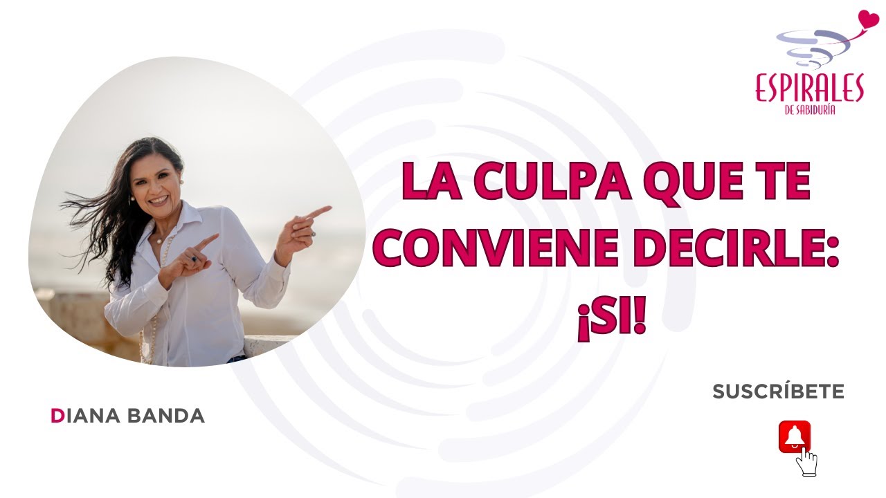 39 LA CULPA QUE TE CONVIENE DECIRLE ¡SI! - YouTube
