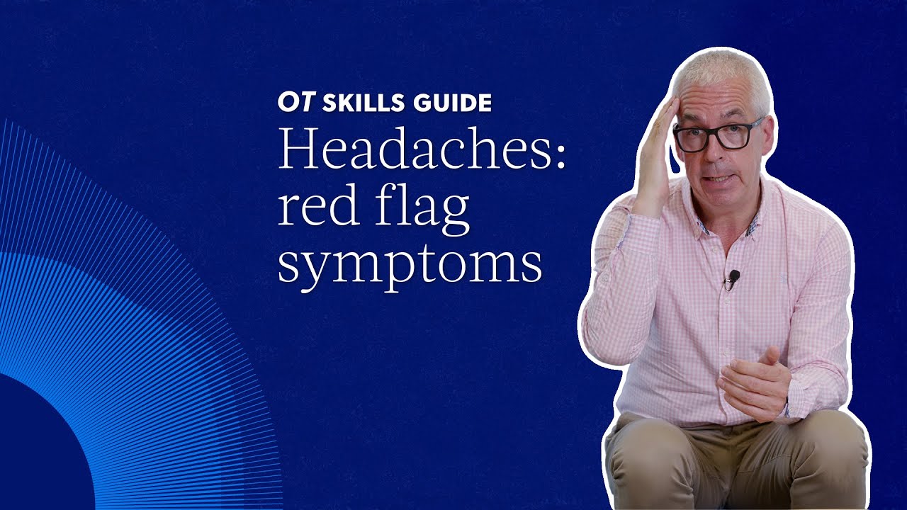 Headache red flag symptoms | OT skills guide - YouTube