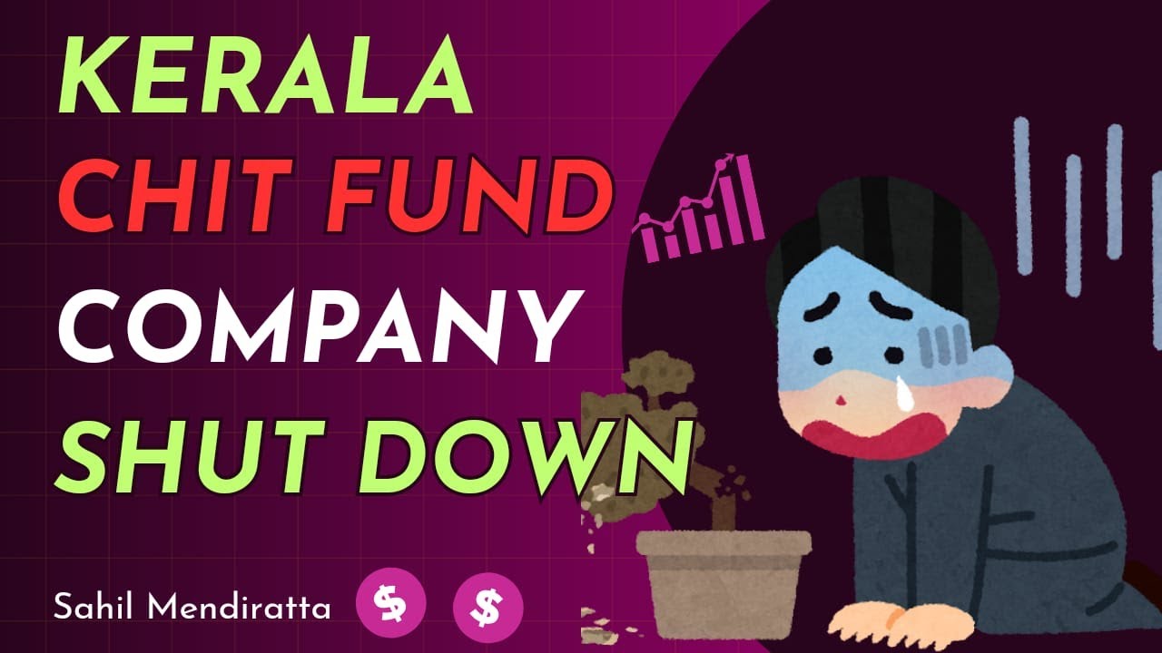 Why Kerala’s Chit Fund Crisis Matters to You - YouTube