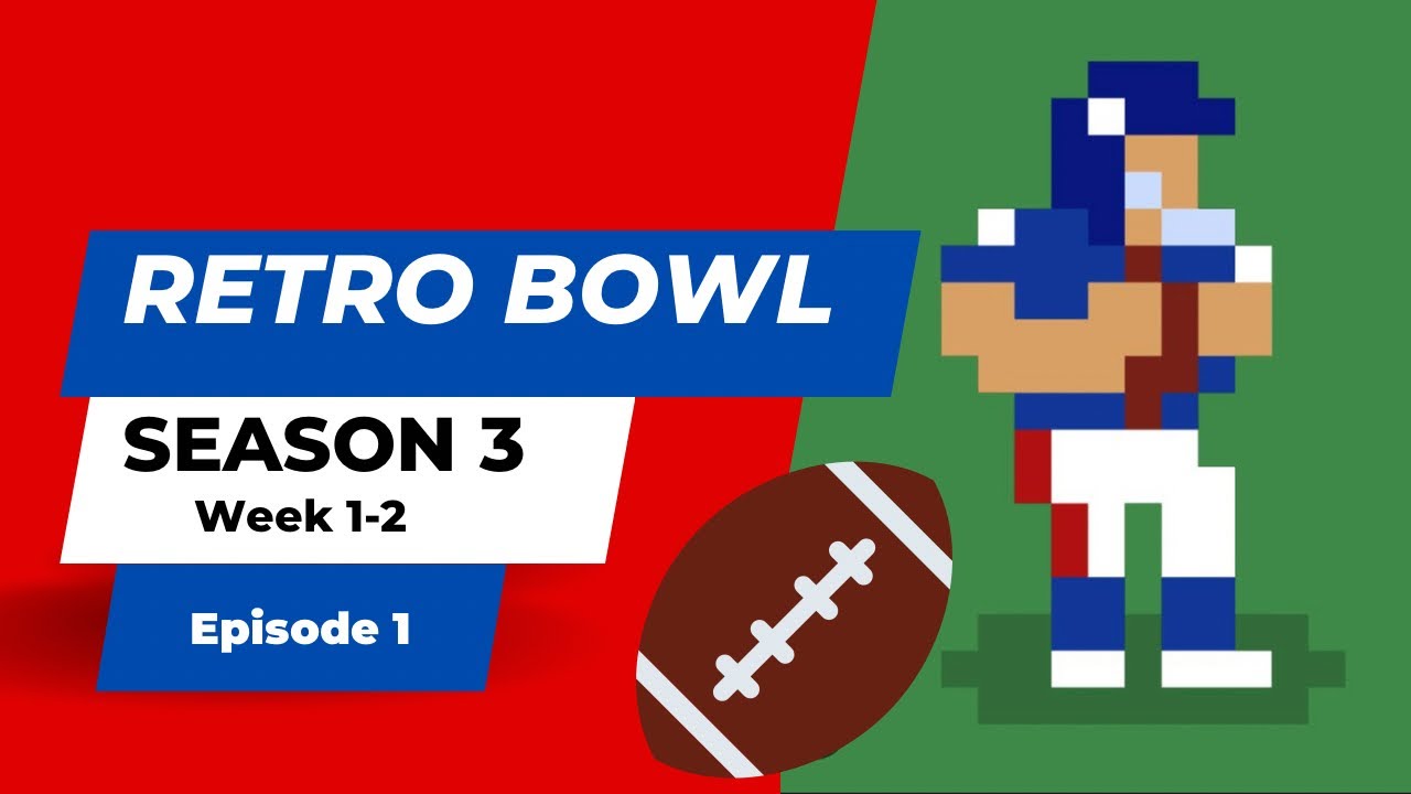 Retro Bowl | Season 3 - Week 1-2 (Ep 1) - YouTube