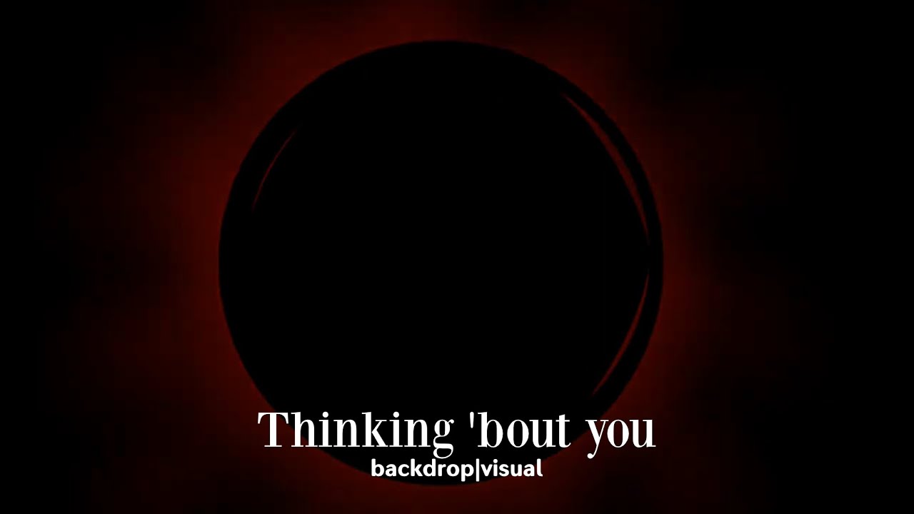 Thinking Bout You (Swt Concept) Backdrop - YouTube