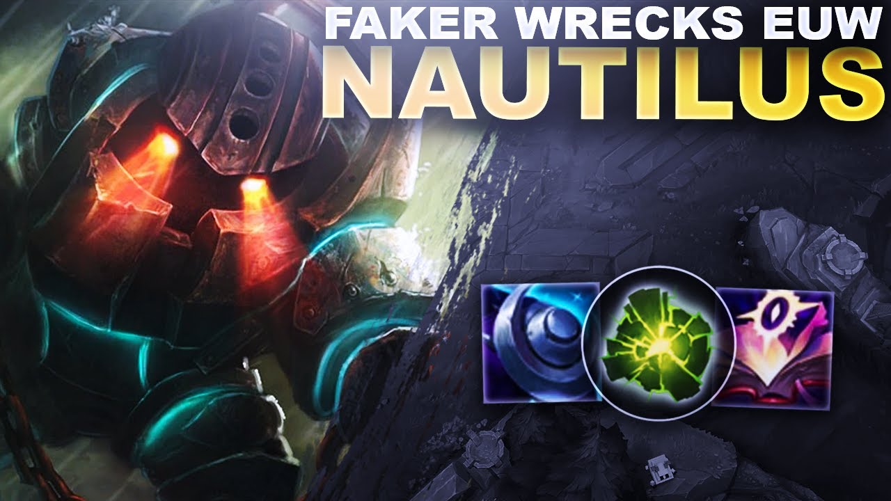 THE RISE OF NAUTILUS MID? FAKER TAKES OVER EUW! | League of Legends ...