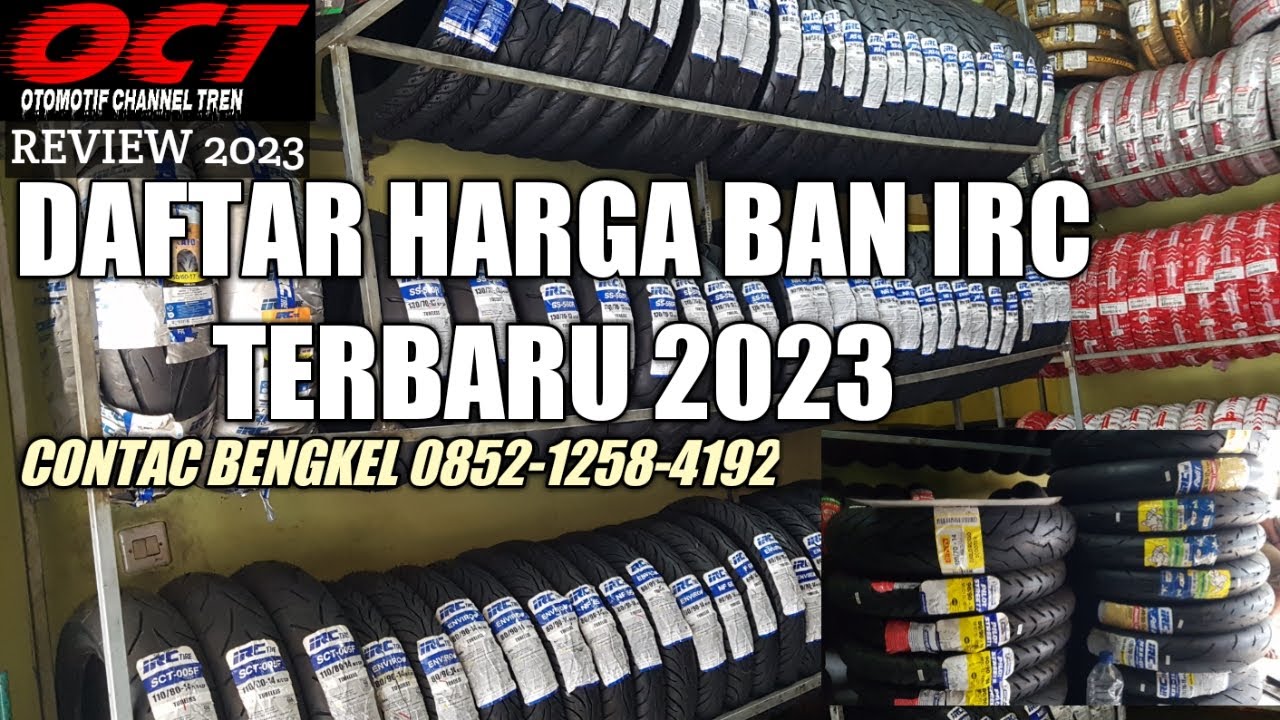 DAFTAR HARGA BAN IRC TERBARU REVIEW 2023 DI ANUGERAH MOTOR | HARGA BAN ...