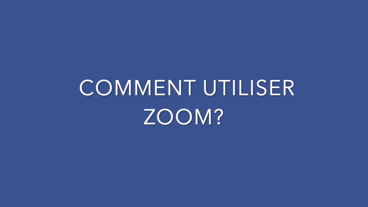 COMMENT UTILISER ZOOM ? - YouTube