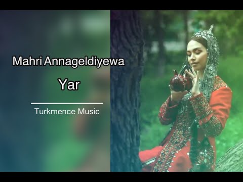Mahri Annageldiyewa - Yar