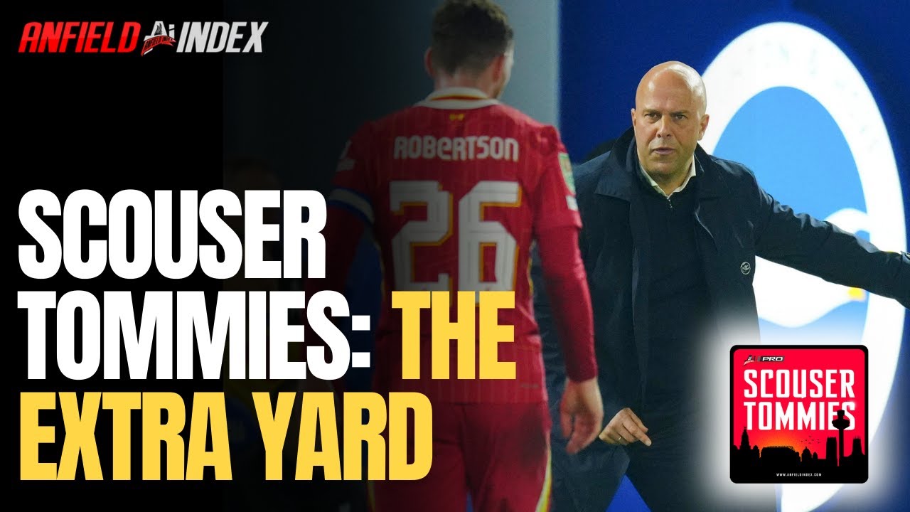 Scouser Tommies: The Extra Yard | Liverpool Fan Debate From The Heart ...