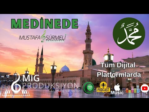MEDİNEDE | Mustafa Sürmeli - Zikirli İlahi