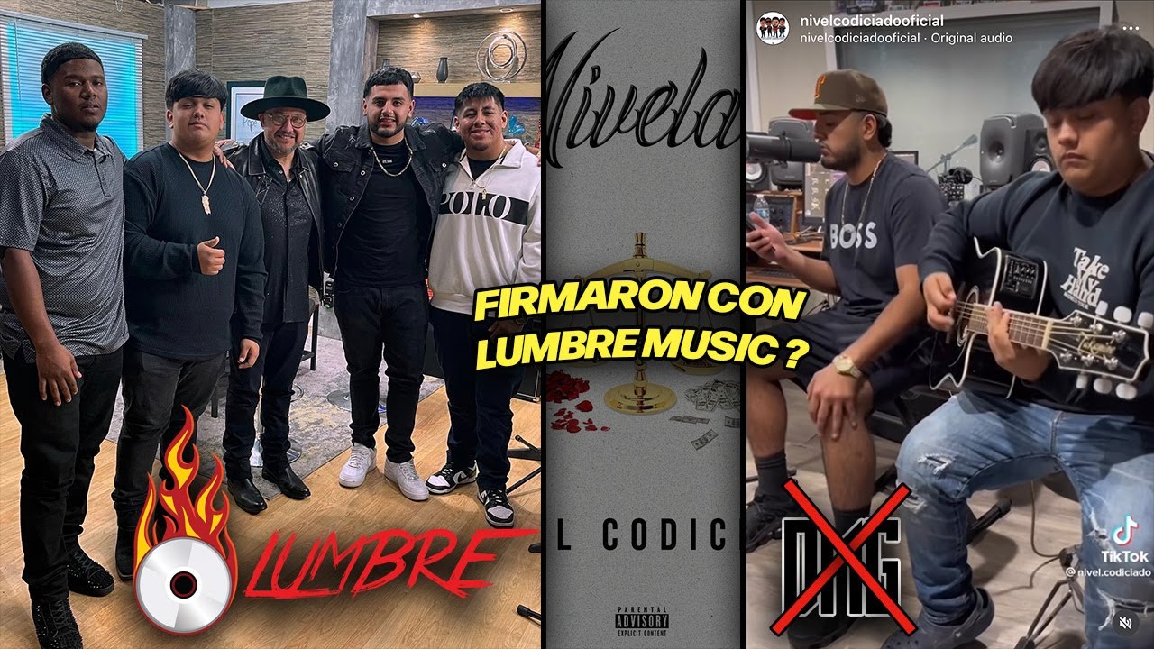 Nivel Codiciado Firmo Con Lumbre Music ?!?! Por Fin Van A Soltar Un ...