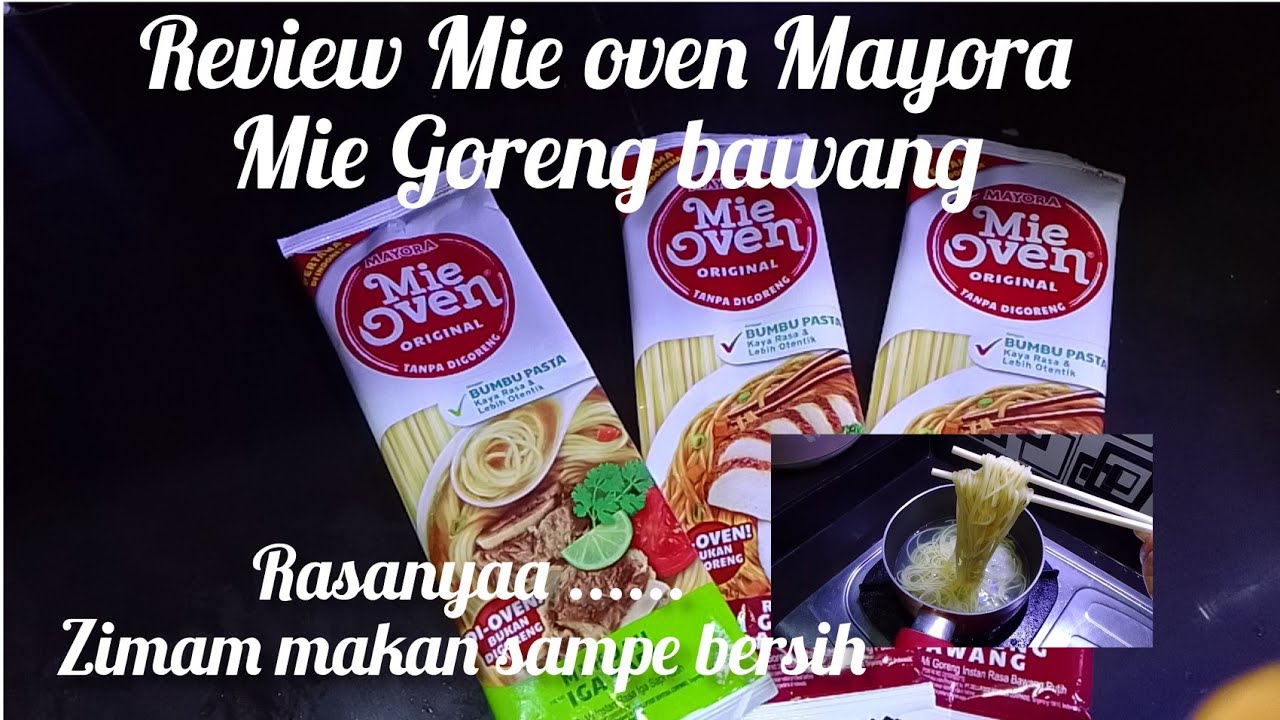 MIE OVEN MAYORA RASA MIE GORENG BAWANG - YouTube