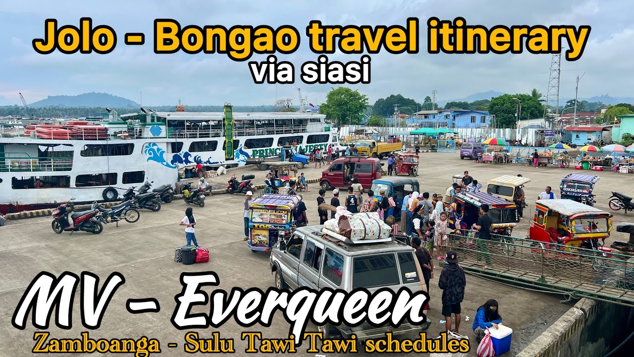 Jolo - Bongao travel itinerary via Siasi stop over | MV ever queen 4 ...