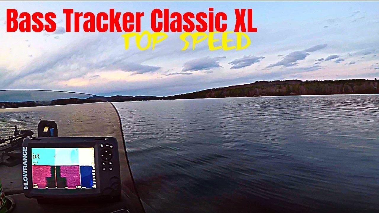 Bass Tracker Classic XL Top Speed Calm Water 50 HP - YouTube