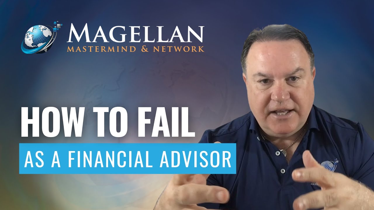 How To Fail As A Financial Advisor - YouTube
