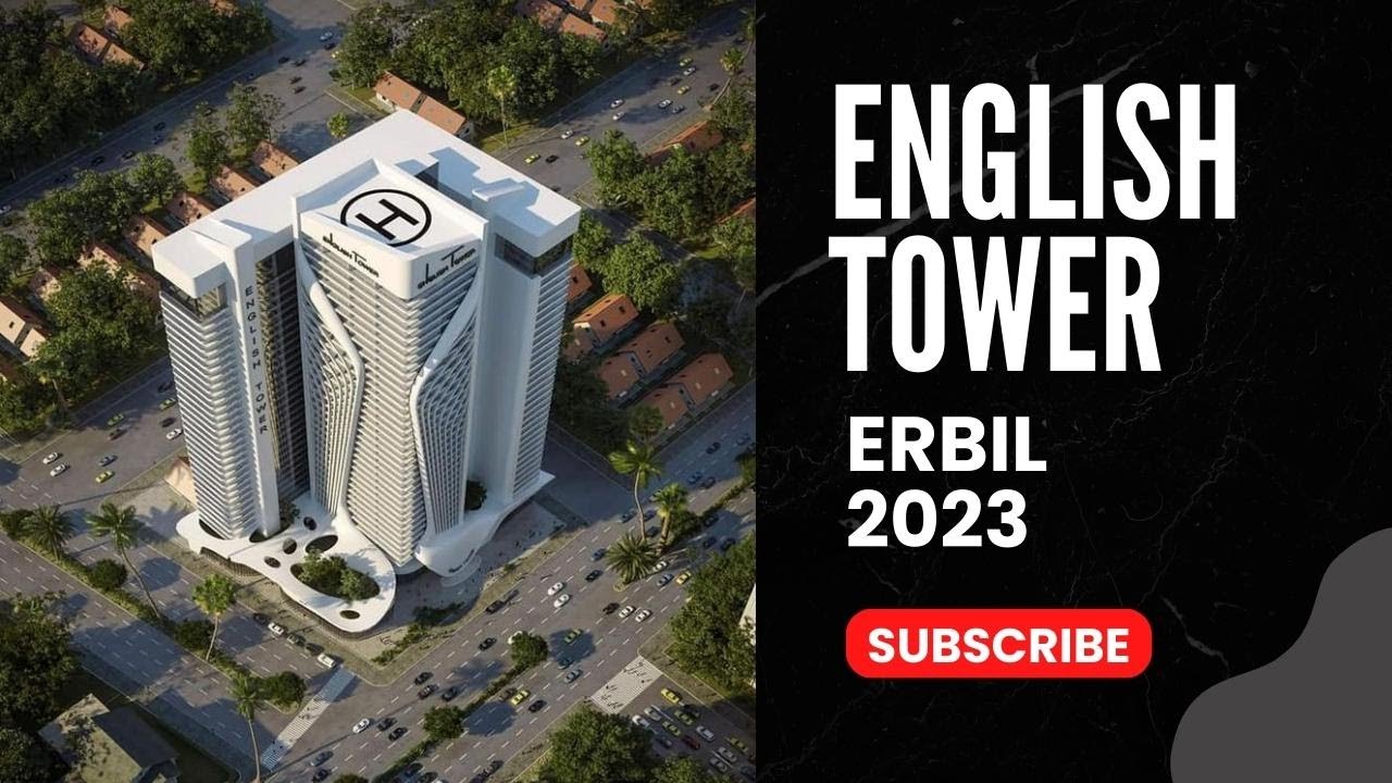 English Tower Erbil 2023 | 07507001006 - YouTube