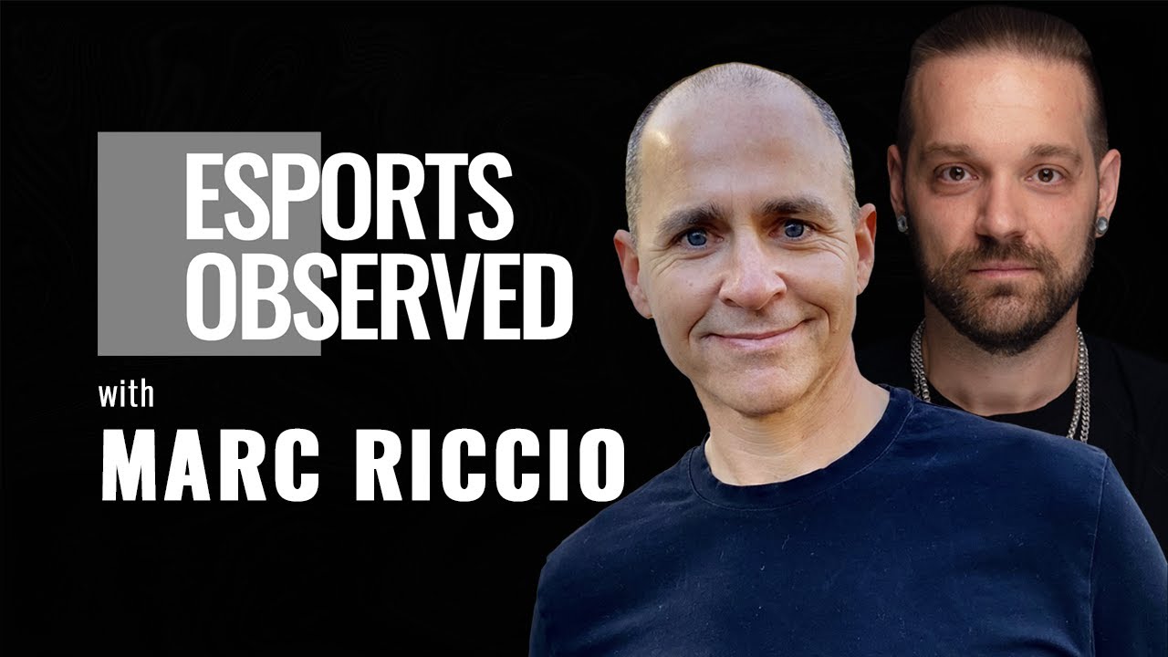 Esports Observed, with Marc Riccio, and Chris Hana - YouTube