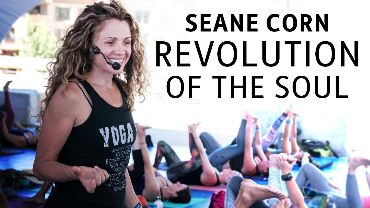 Revolution of the Soul | Seane Corn - YouTube