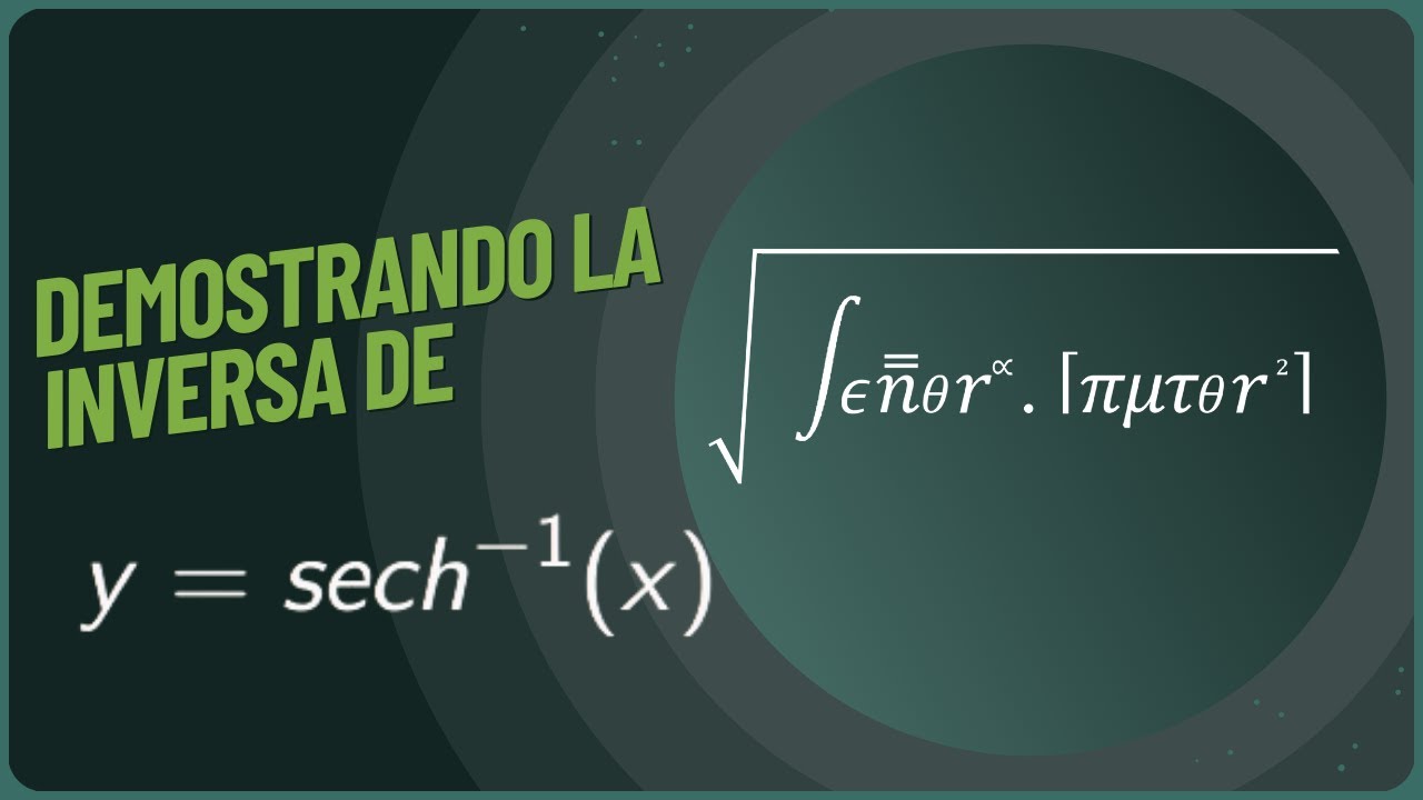 Demostrando inversa de sech(x) - YouTube