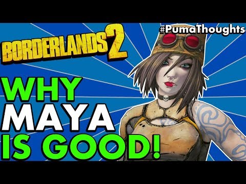 Borderlands 2: Is Maya the Siren Any Good and Fun to Play for Solo and Co-Op Play? #PumaThoughts
