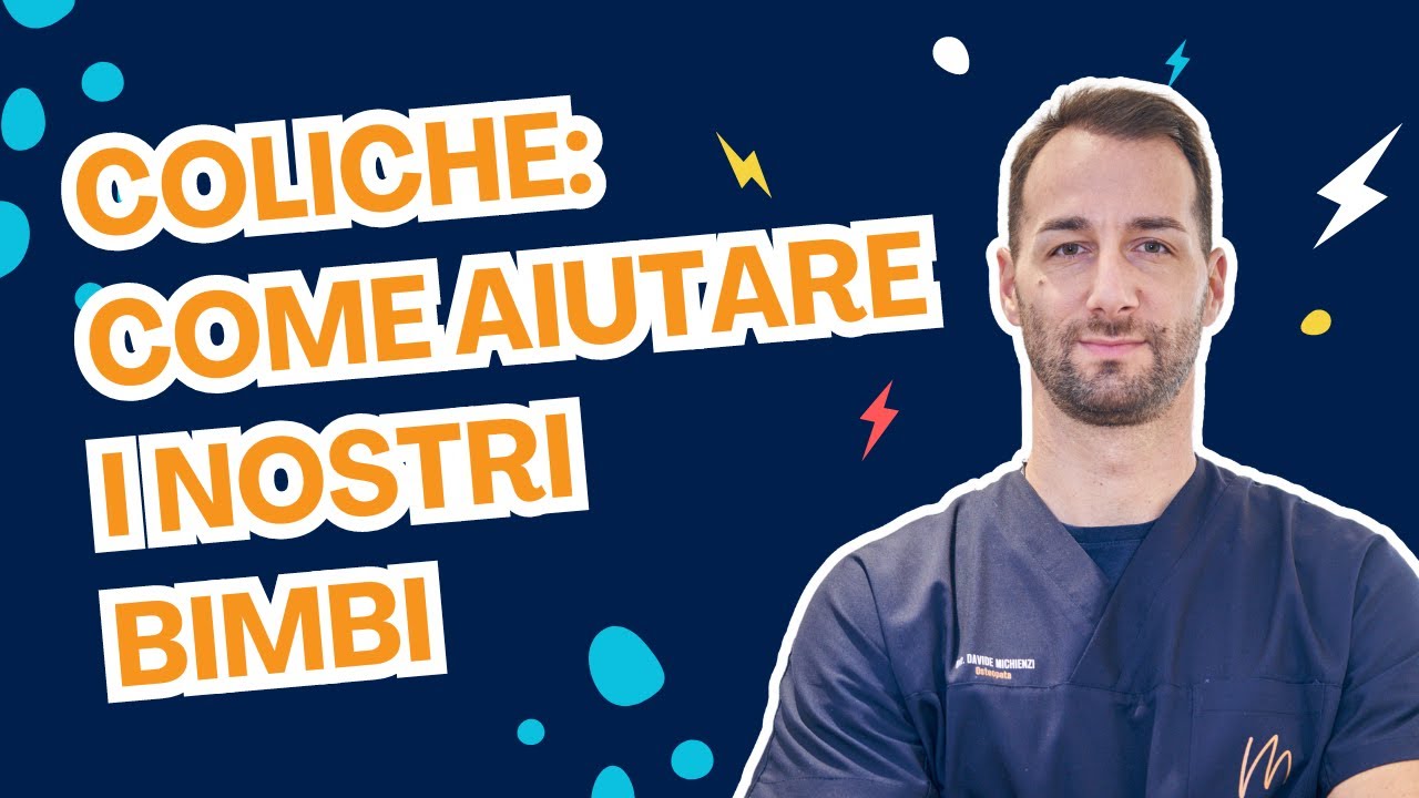 Coliche: come aiutare i nostri bimbi - YouTube
