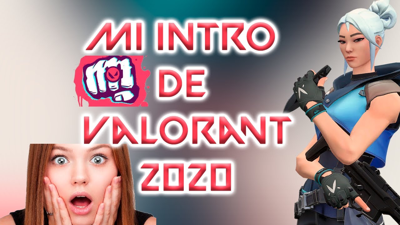 La MEJOR INTRO de VALORANT 2020 - YouTube