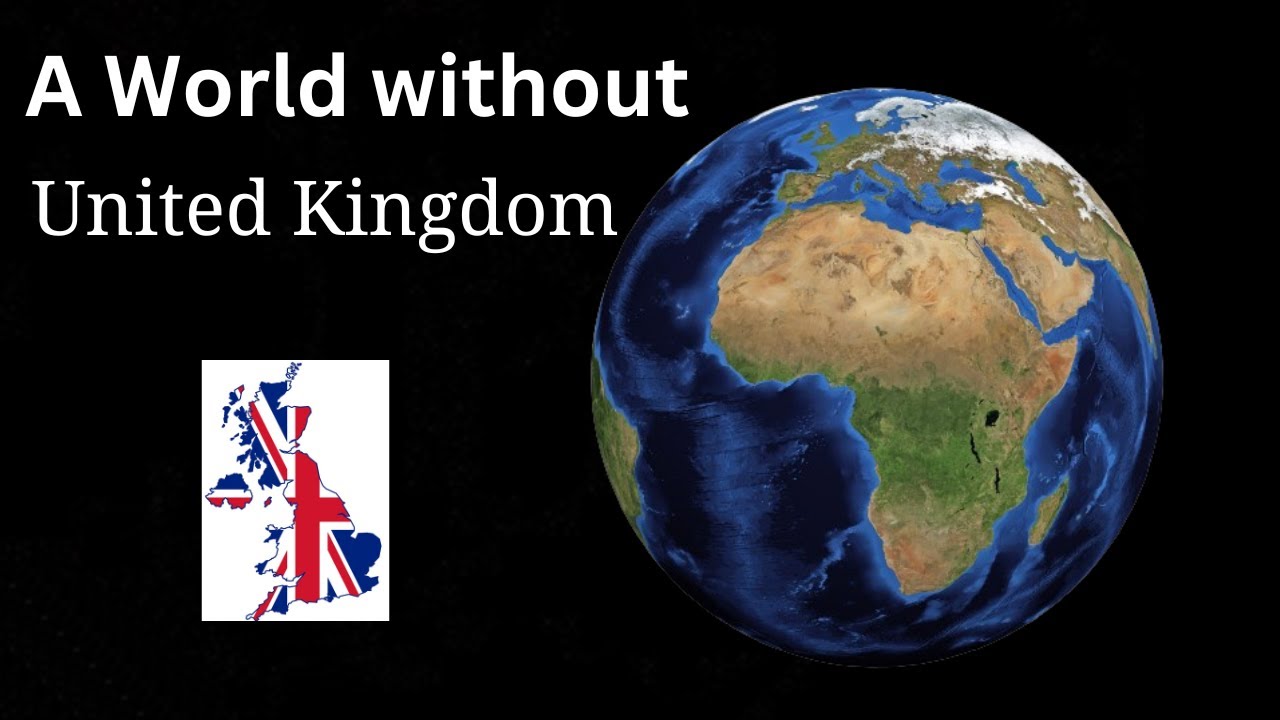 A World without United Kingdom | Who will be the Superpower ? - YouTube