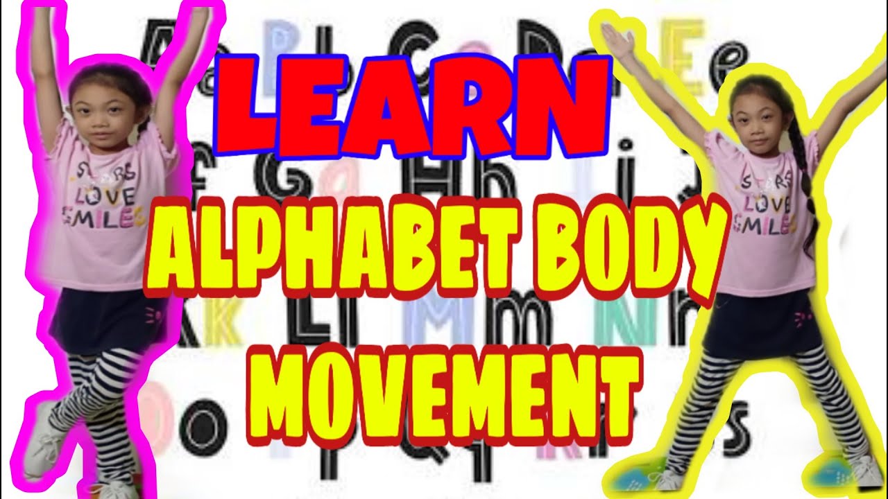 ALphabet Body Movement with Dance - YouTube