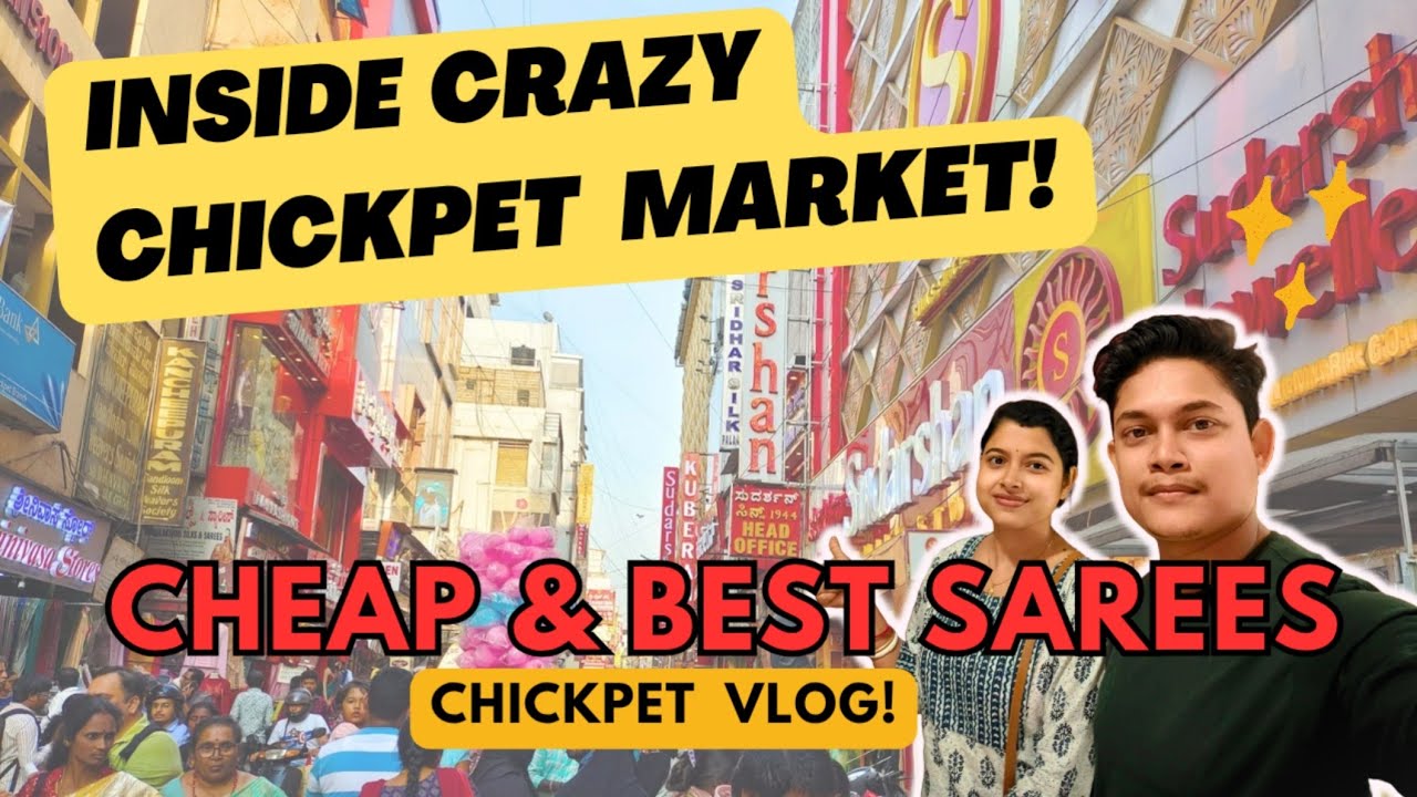 Exploring Chickpet Market Bangalore | Best Saree Shops + Sudarshan ...