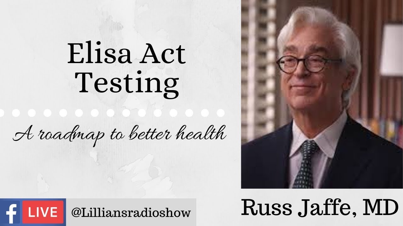 Having weird symptoms?! Elisa/Act Testing can be a roadmap to greater ...