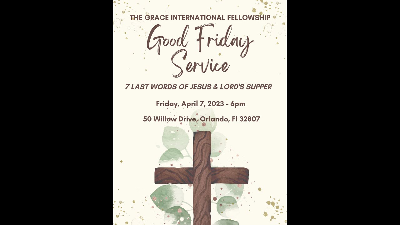 TGIF Orlando Good Friday Service 4/7/23 - YouTube